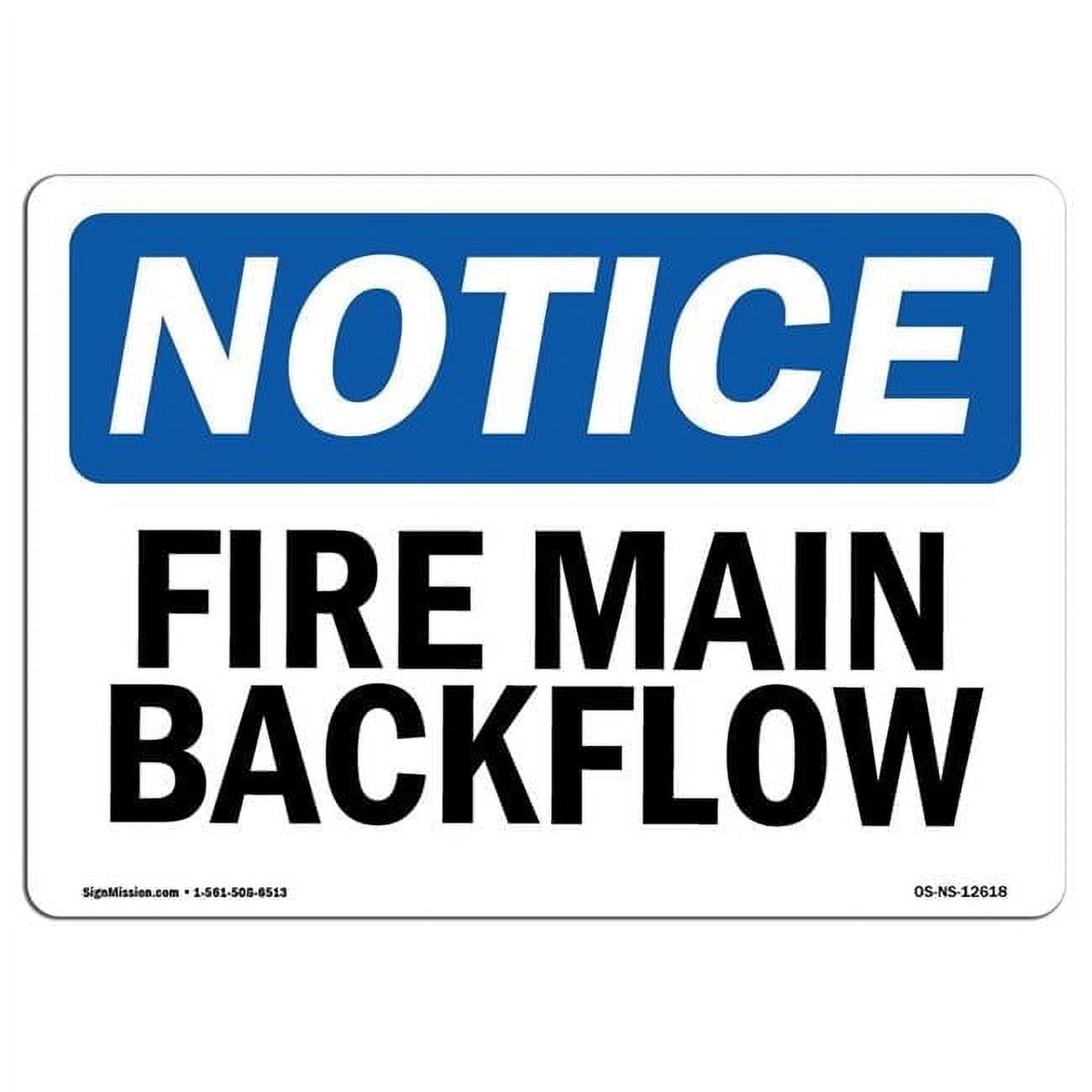 12 x 18 in. OSHA Notice Sign - Fire Main Backflow - Walmart.com
