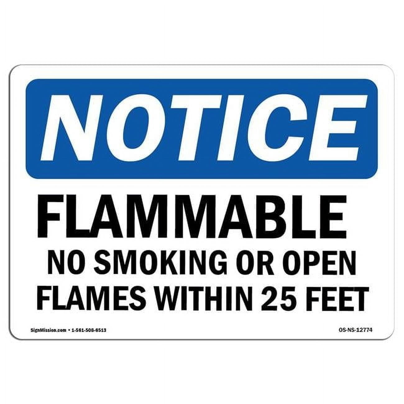 12 x 18 in. OSHA Notice Sign - Flammable No Smoking or Open Flames ...