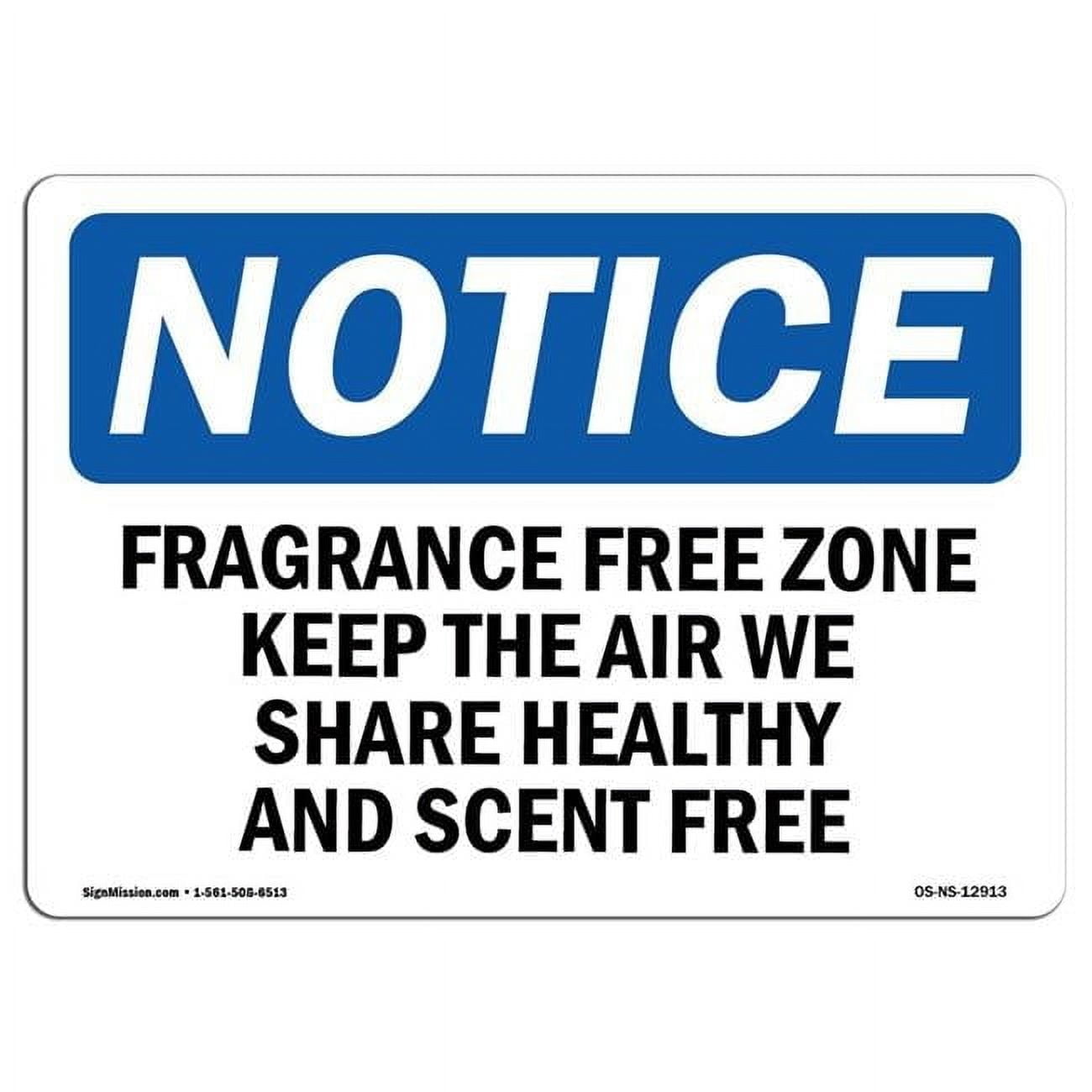 12 x 18 in. OSHA Notice Sign - Fragrance Free Zone Keep the Air We ...