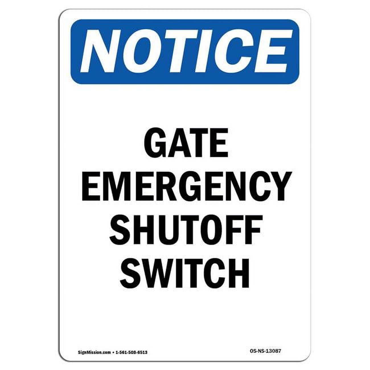 12 x 18 in. OSHA Notice Sign - Gate Emergency Shutoff Switch - Walmart.com