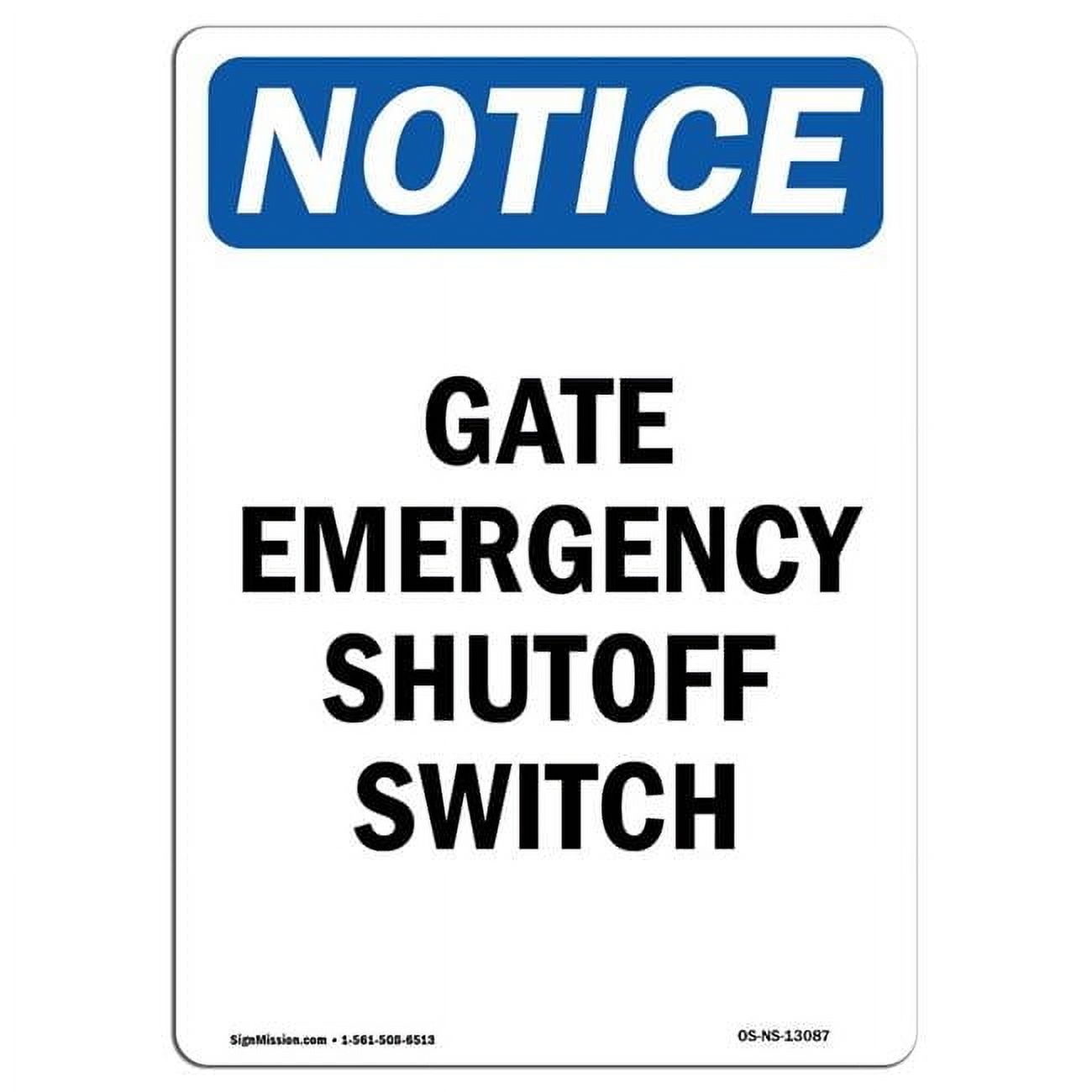 12 x 18 in. OSHA Notice Sign - Gate Emergency Shutoff Switch - Walmart.com