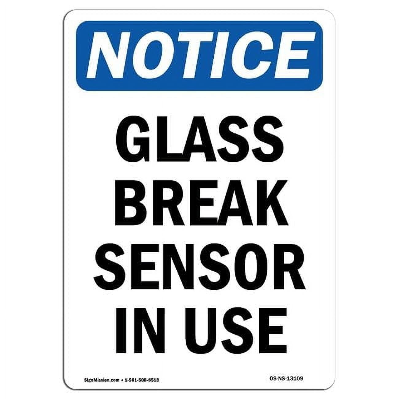 12 x 18 in. OSHA Notice Sign - Glass Break Sensor in Use - Walmart.com