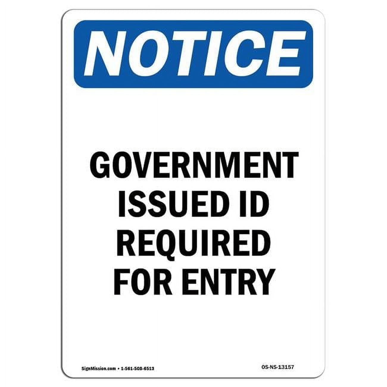 12 x 18 in. OSHA Notice Sign - Government Issued ID Required for Entry ...