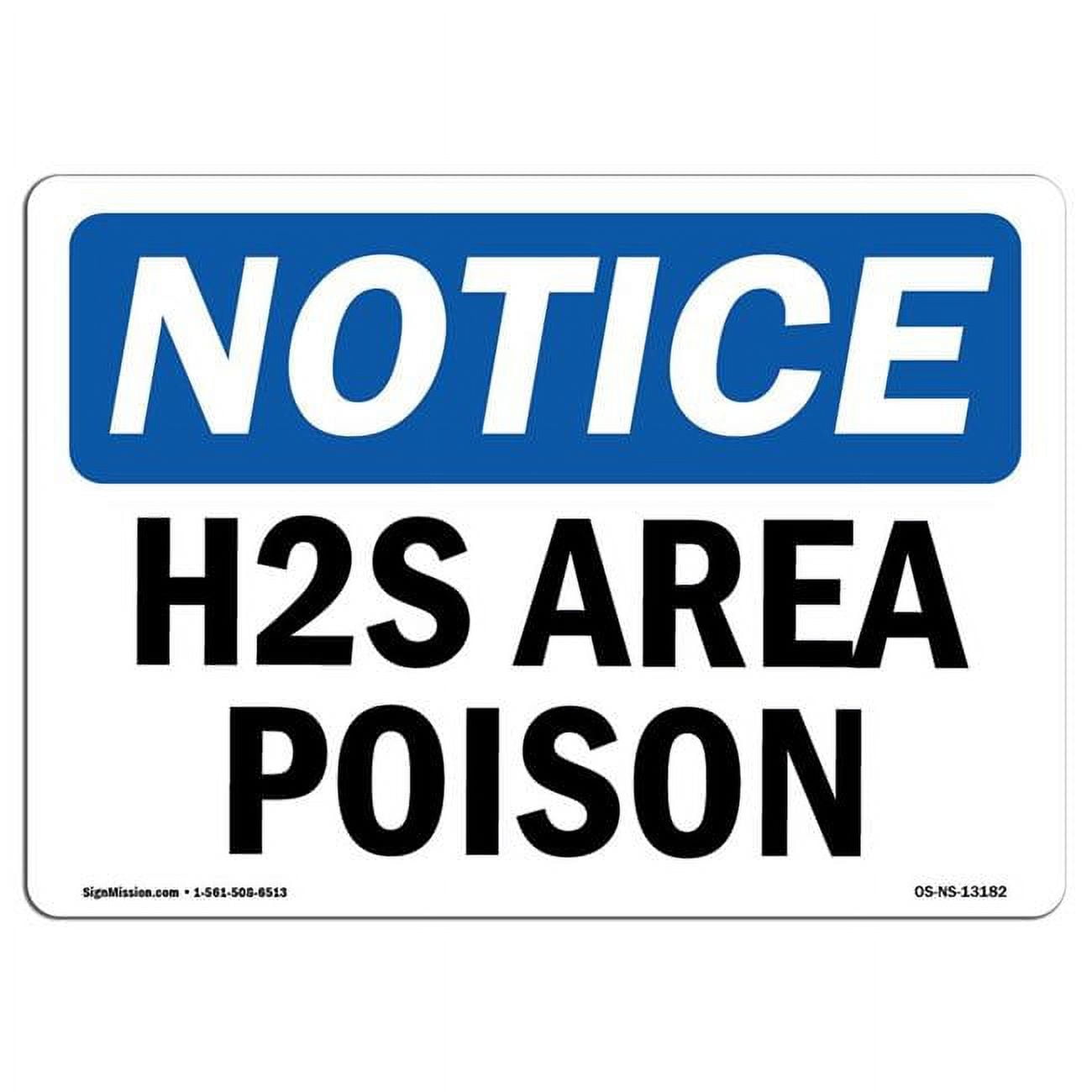 12 x 18 in. OSHA Notice Sign - H2S Area Poison - Walmart.com