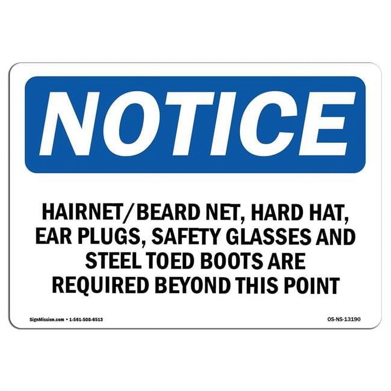 12 x 18 in. OSHA Notice Sign - Hairnet Beard Net, Hard Hat, Ear Plugs ...
