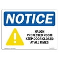 12 x 18 in. OSHA Notice Sign - Halon Protected Room Keep Door Closed ...