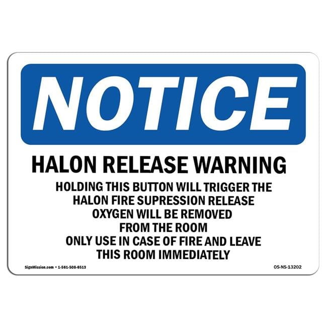 12 x 18 in. OSHA Notice Sign - Halon Release Warning Holding This ...