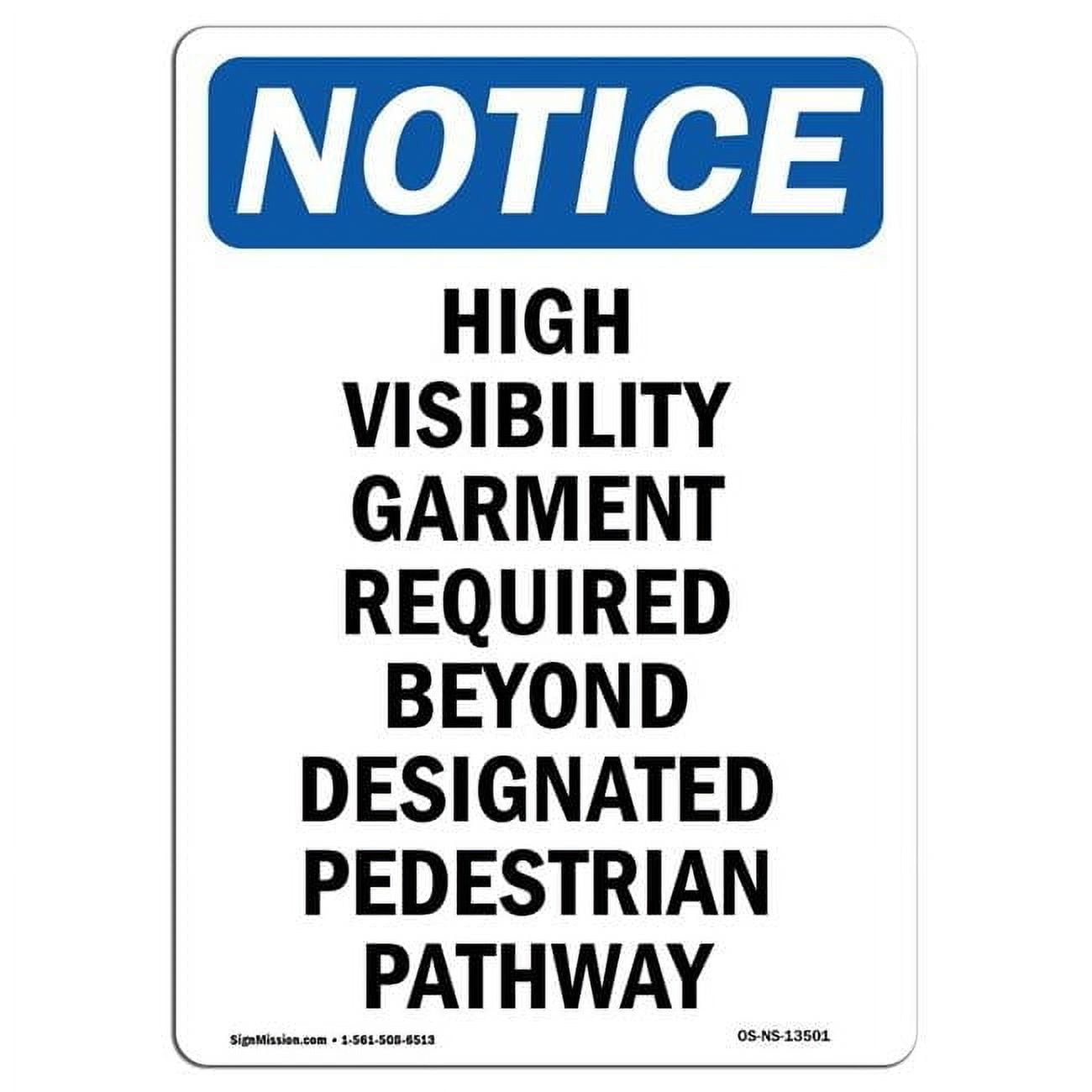 12 x 18 in. OSHA Notice Sign - High Visibility Garment Required ...