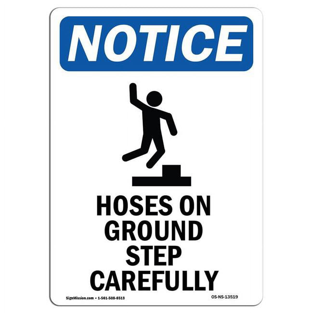 12 x 18 in. OSHA Notice Sign - Hoses on Ground Step - Walmart.com