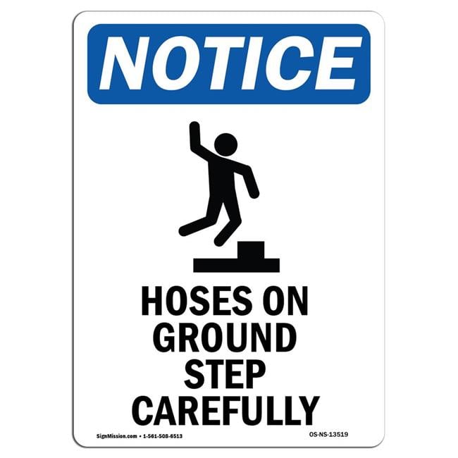 12 x 18 in. OSHA Notice Sign - Hoses on Ground Step - Walmart.com