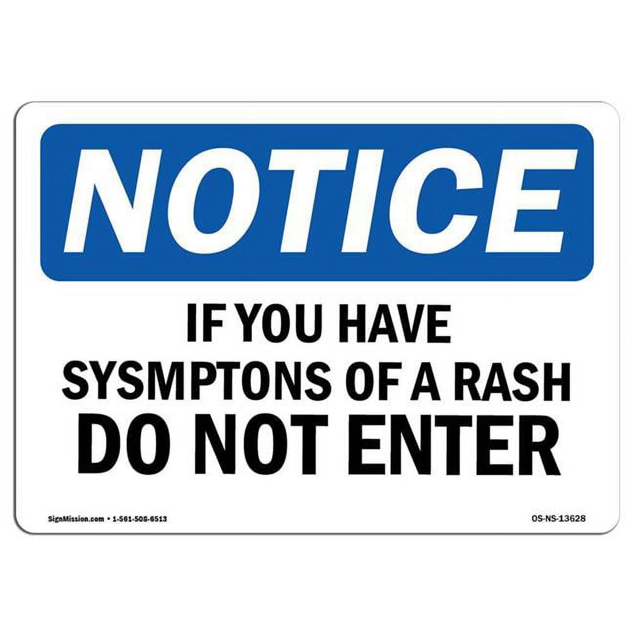 12 x 18 in. OSHA Notice Sign - If You Have Symptoms of A Rash Do Not ...