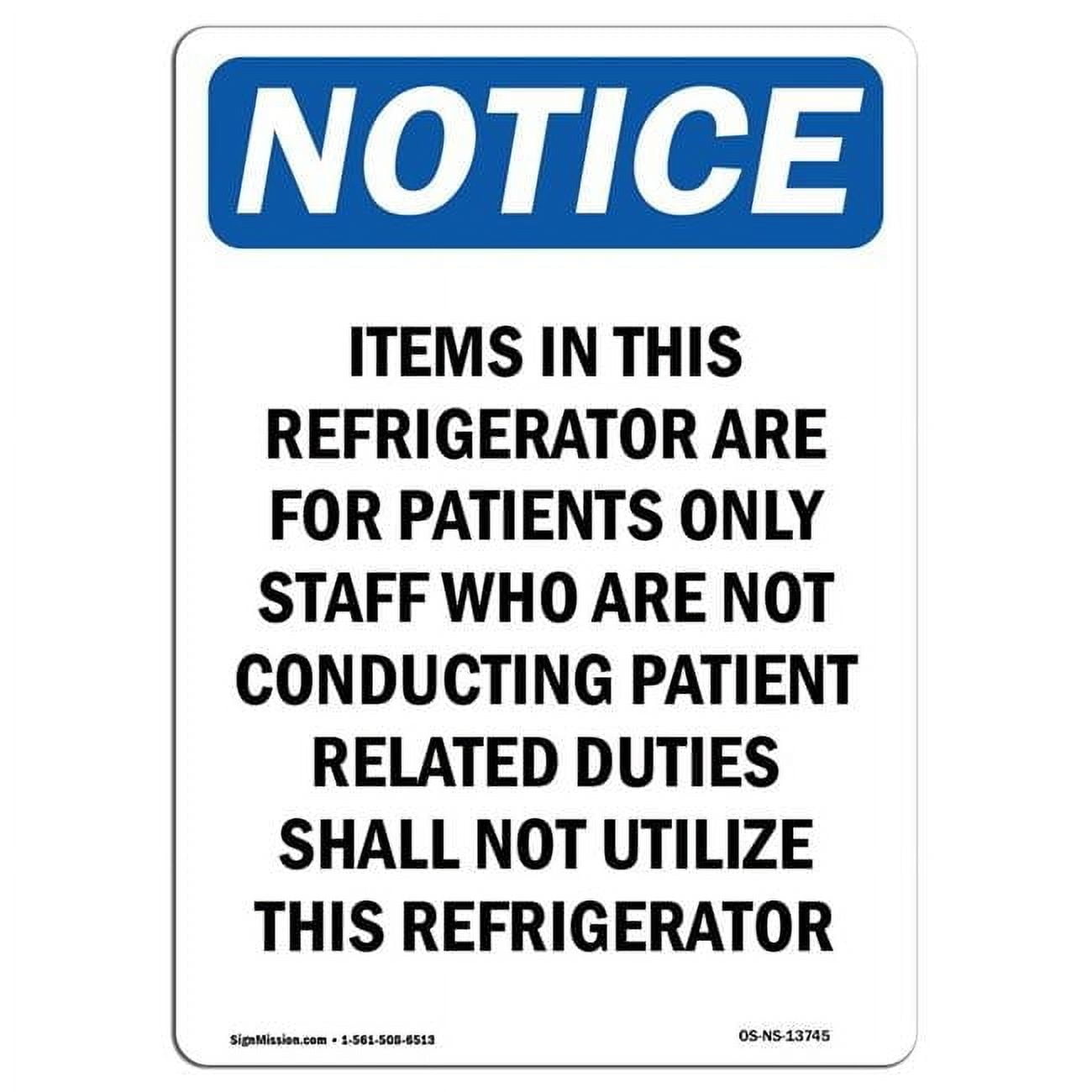 12 x 18 in. OSHA Notice Sign - Items in This Refrigerator Are for ...
