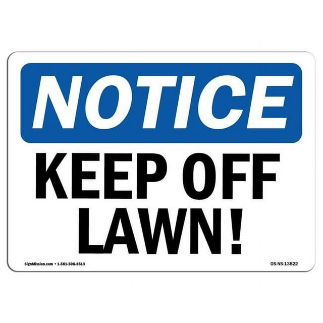 12 x 18 in. OSHA Notice Sign - Keep Off Lawn - Walmart.com