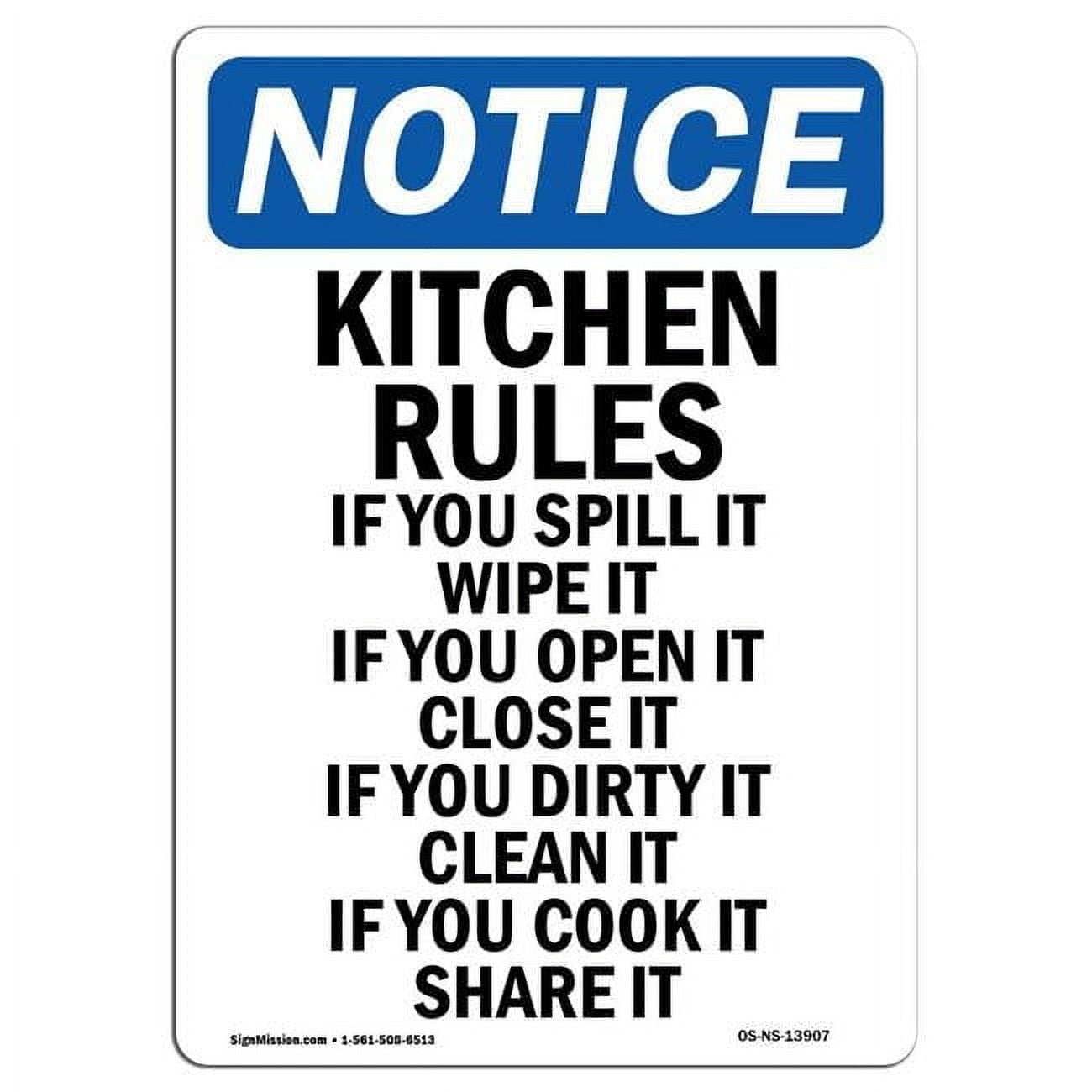 12 x 18 in. OSHA Notice Sign - Kitchen Rules If You Spill It - Walmart.com