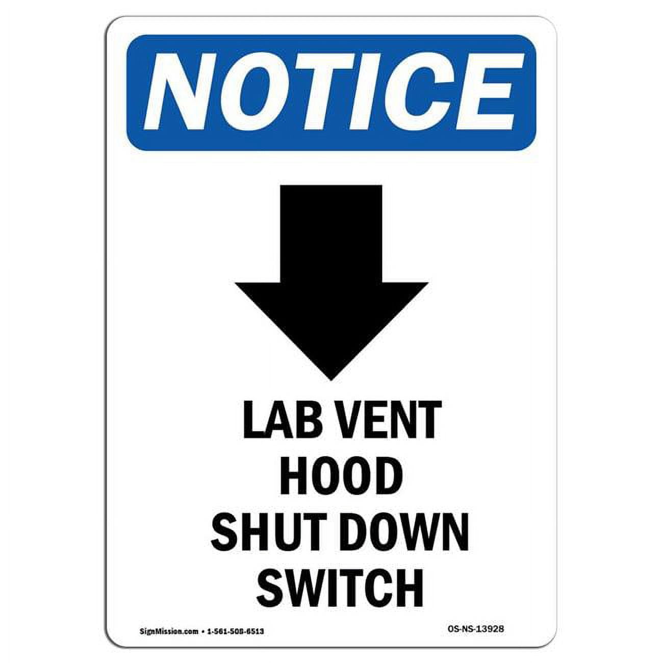 12 x 18 in. OSHA Notice Sign - Lab Vent Hood Shut - Walmart.com