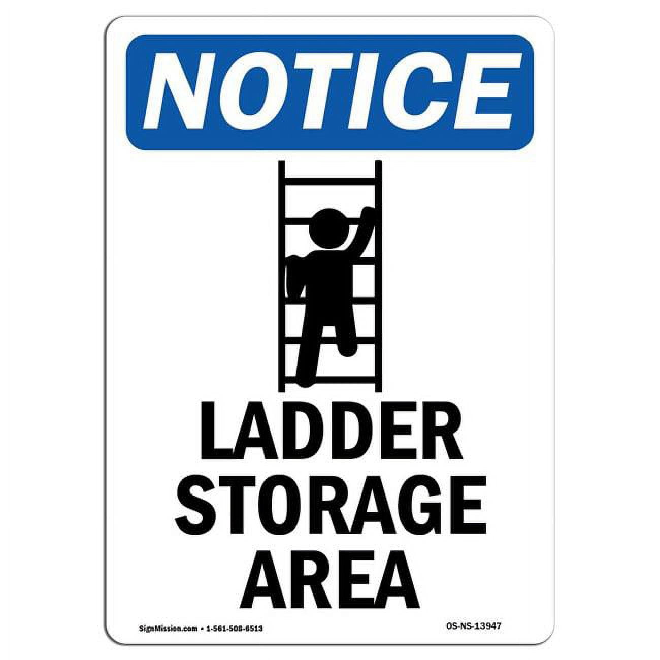 12 x 18 in. OSHA Notice Sign - Ladder Storage Area - Walmart.com