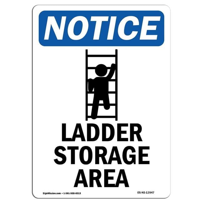 12 x 18 in. OSHA Notice Sign - Ladder Storage Area - Walmart.com
