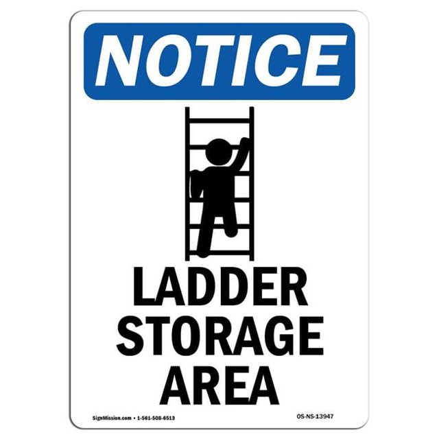 12 x 18 in. OSHA Notice Sign - Ladder Storage Area - Walmart.com