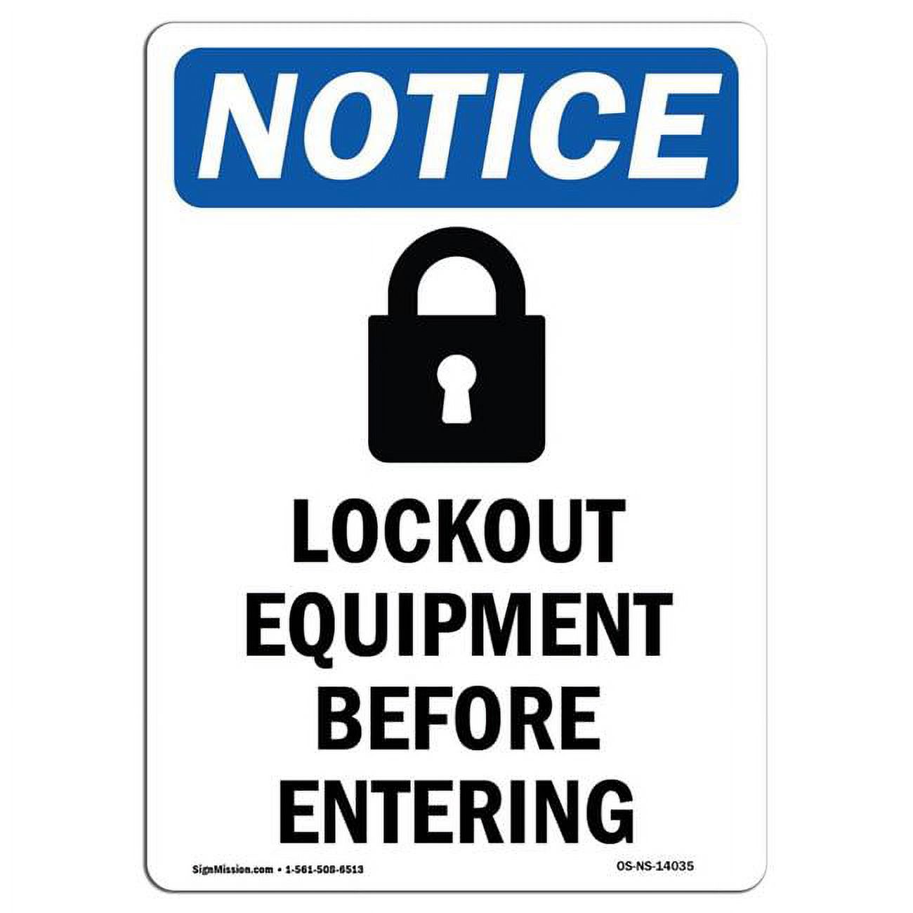 12 x 18 in. OSHA Notice Sign - Lockout Equipment Before Entering ...