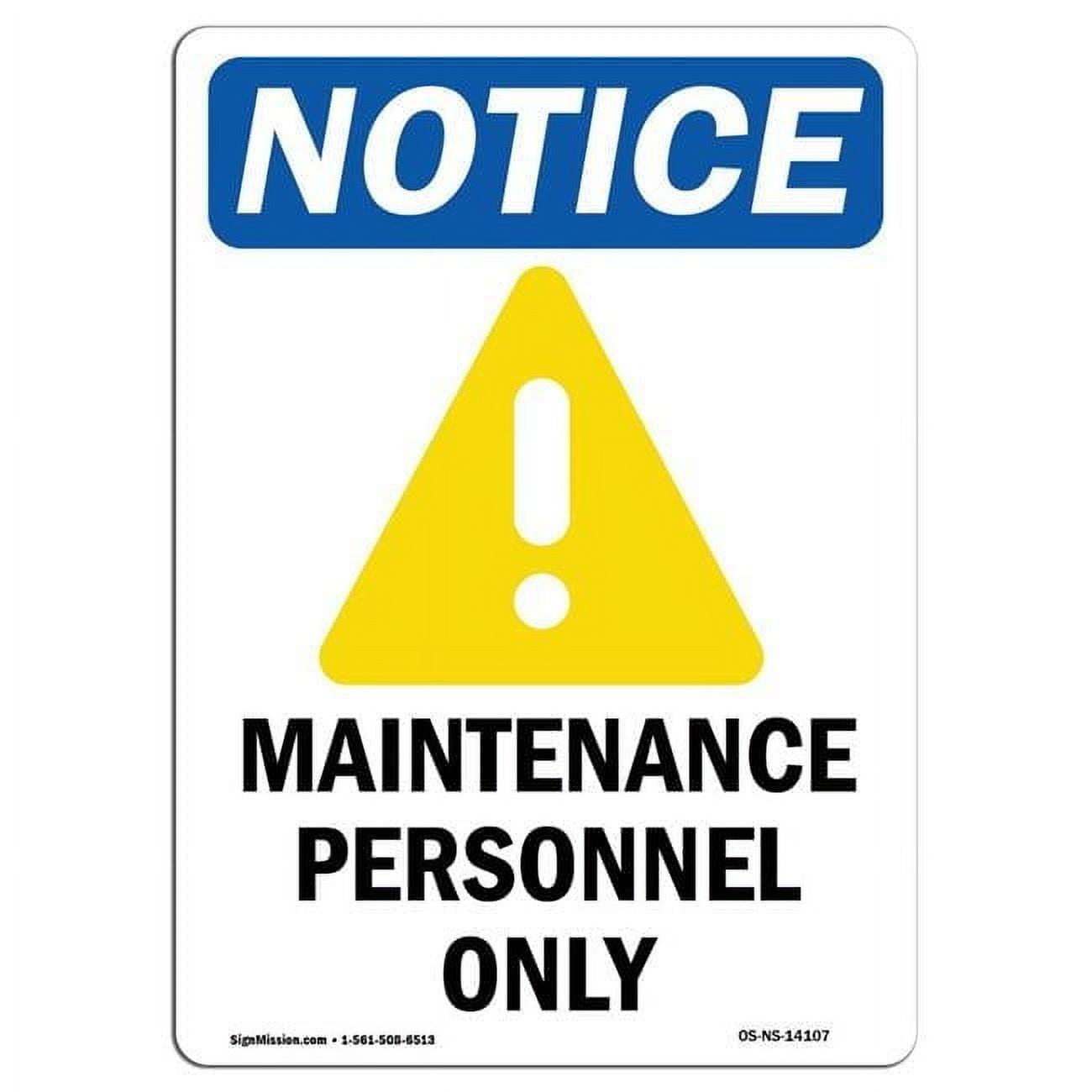 12 x 18 in. OSHA Notice Sign - Maintenance Personnel Only - Walmart.com