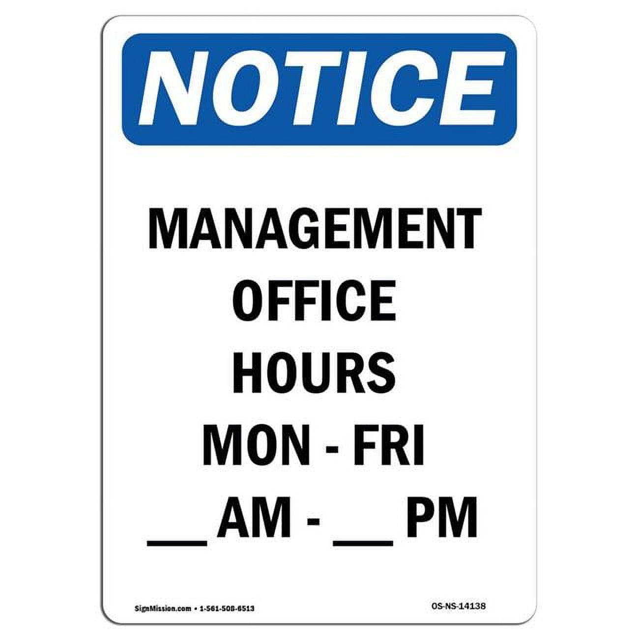 12 x 18 in. OSHA Notice Sign - Management Office Hours Mon-Fri AM to PM ...