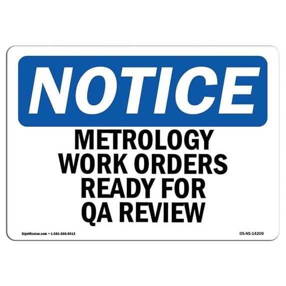 12 x 18 in. OSHA Notice Sign - Metrology Work Orders Ready for QA ...
