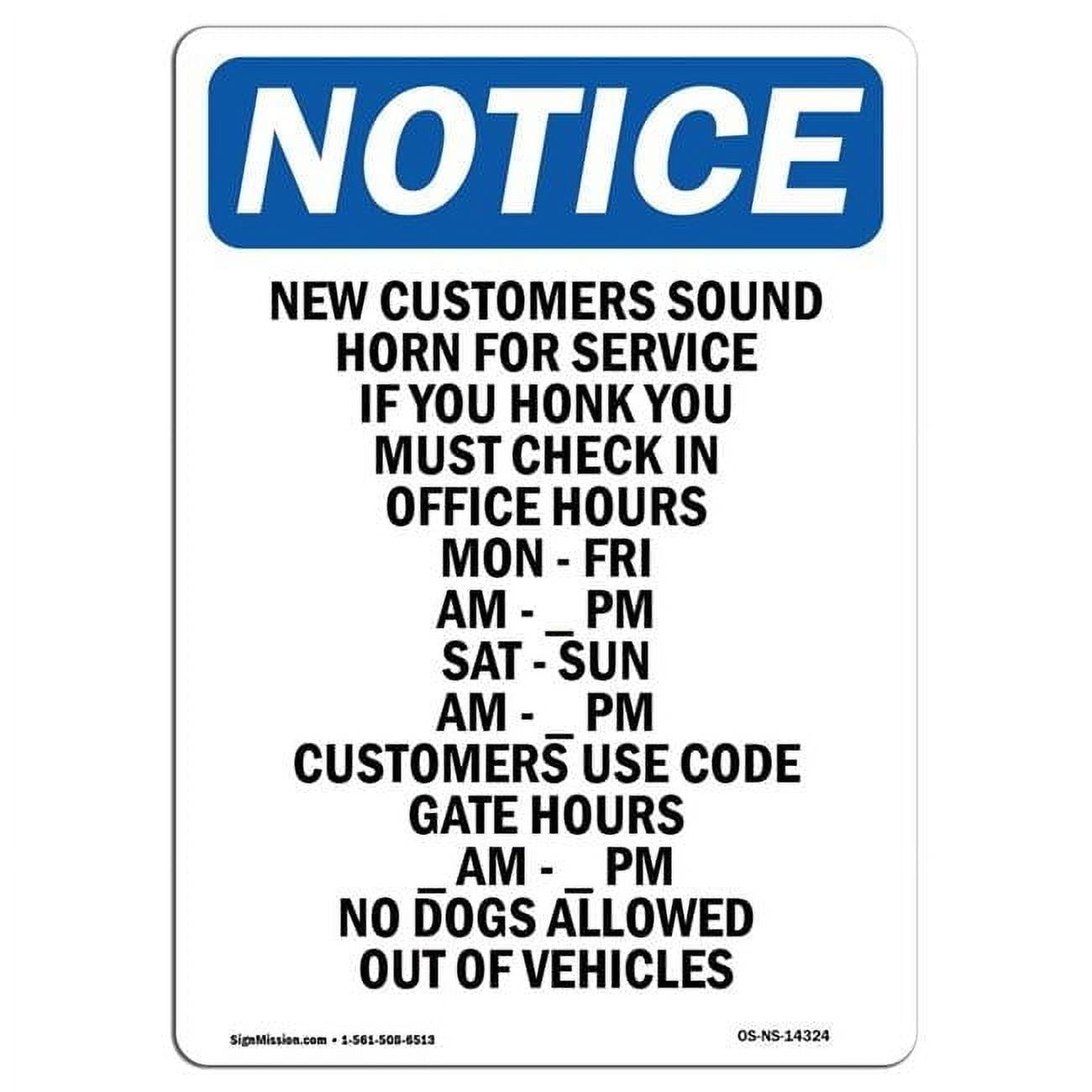 12 x 18 in. OSHA Notice Sign - New Customers Sound Horn for Service ...