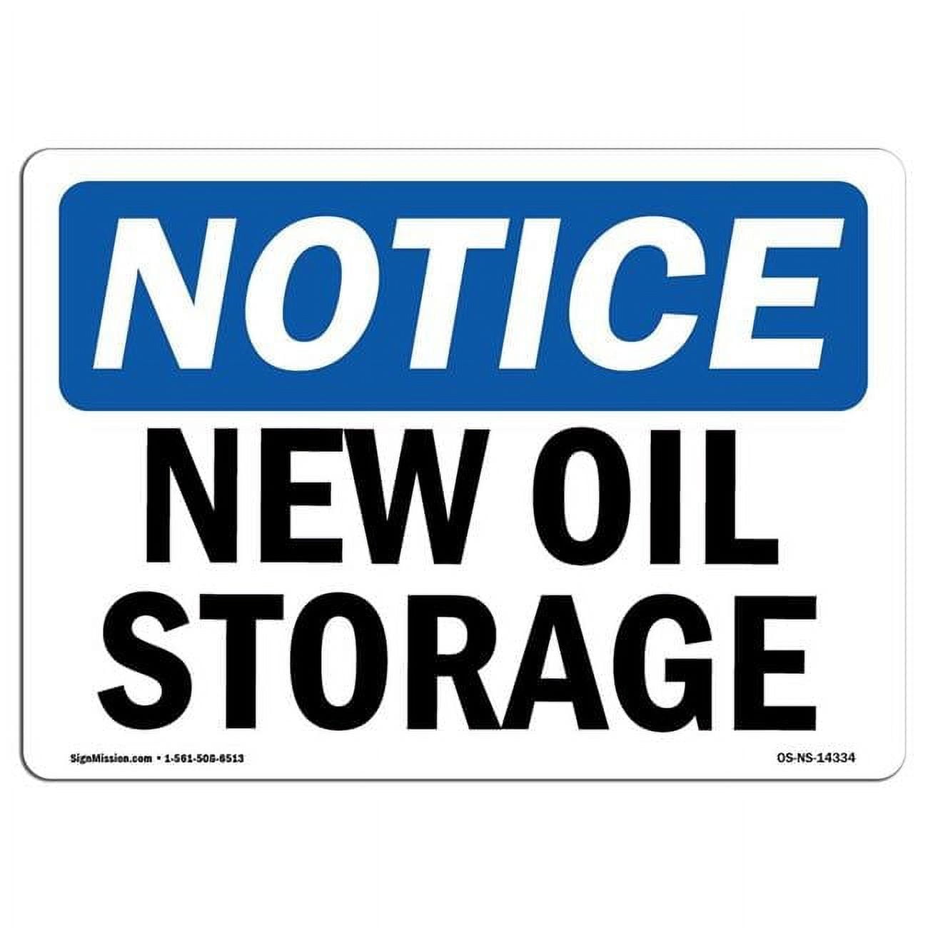 12 x 18 in. OSHA Notice Sign - New Oil Storage - Walmart.com
