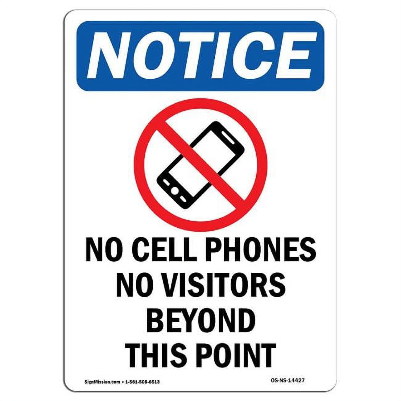 12 x 18 in. OSHA Notice Sign - No Cell Phones No Visitors Beyond This ...