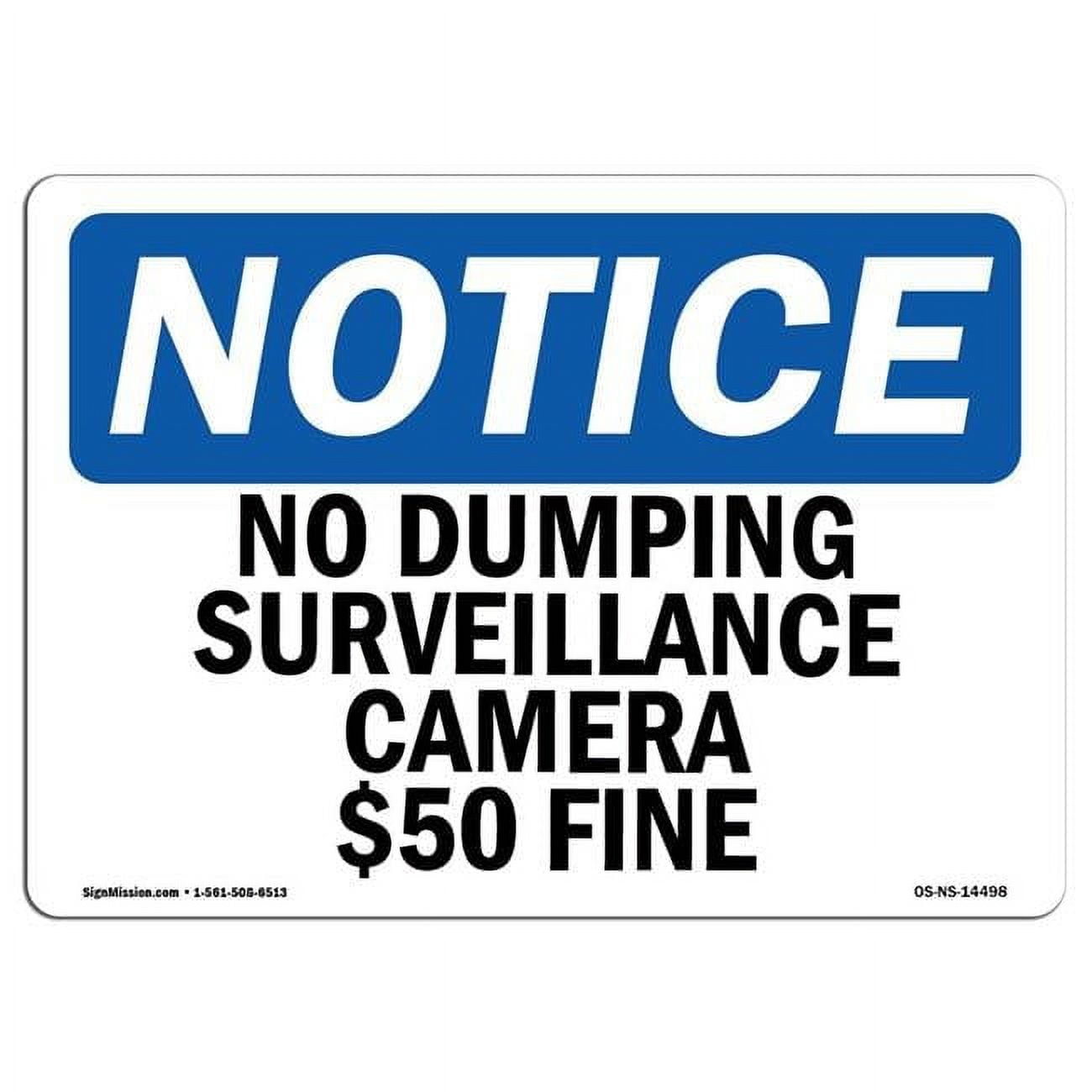 12 x 18 in. OSHA Notice Sign - No Dumping Surveillance Camera Dollar 50 ...