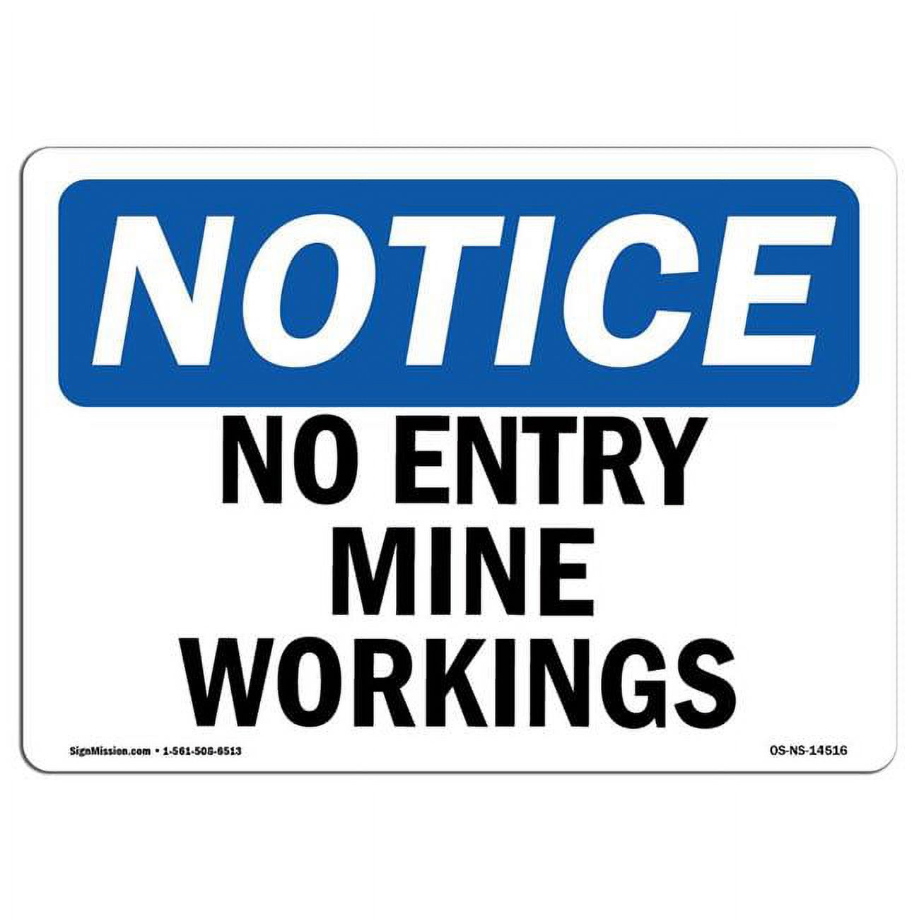 12 X 18 In OSHA Notice Sign No Entry Mine Workings Walmart