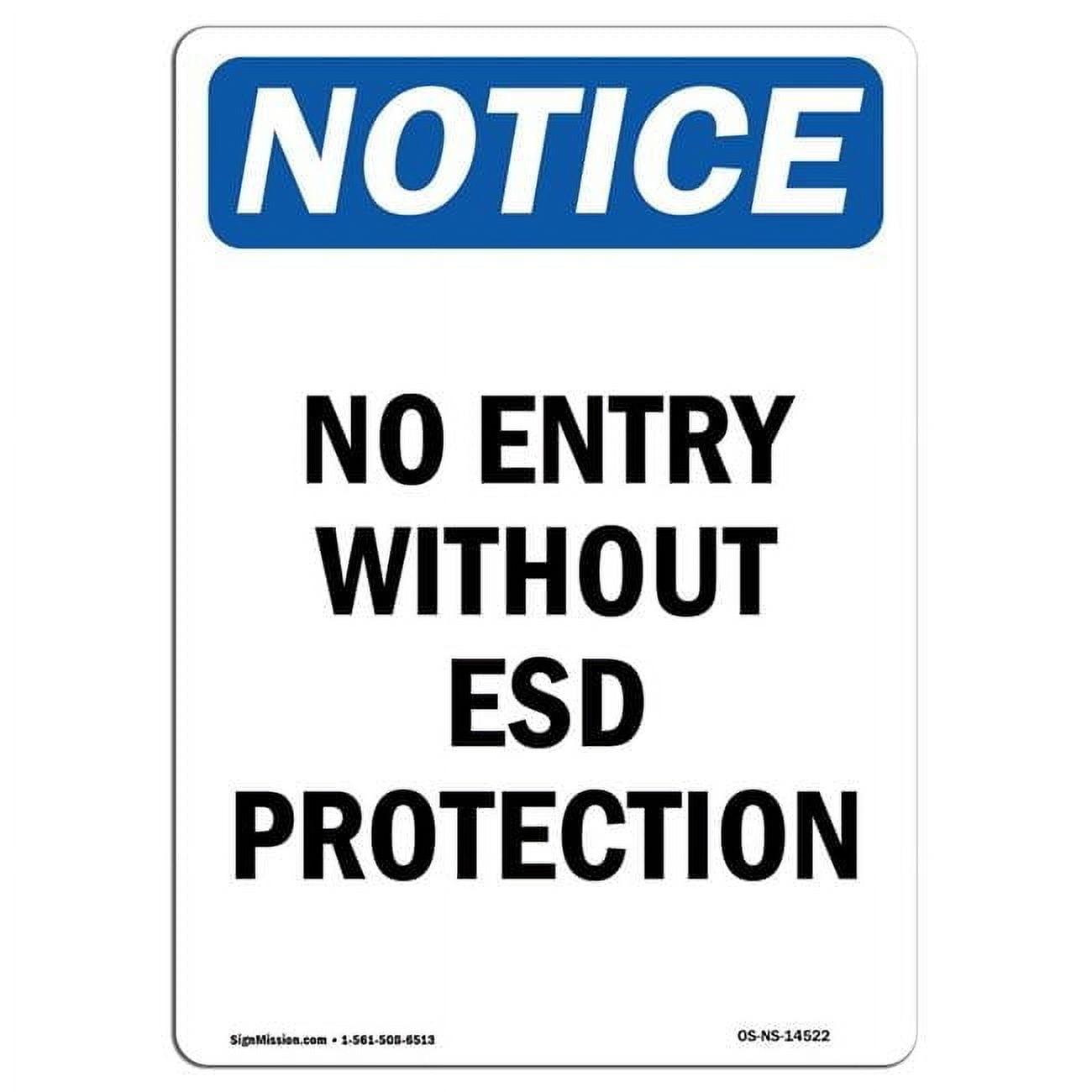 12 x 18 in. OSHA Notice Sign - No Entry without ESD Protection ...