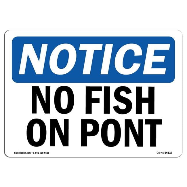 12 x 18 in. OSHA Notice Sign - No Fish in Pond - Walmart.com