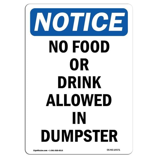 12 x 18 in. OSHA Notice Sign - No Food or Drink Allowed in Dumpster ...