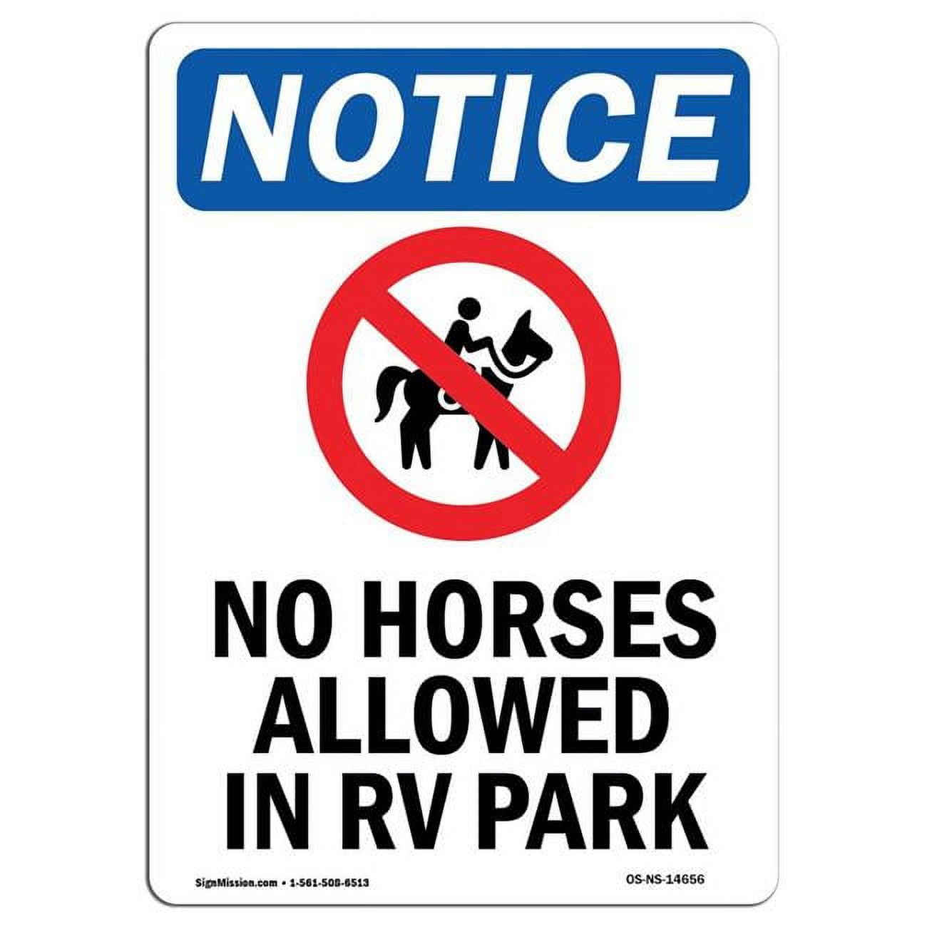 12 x 18 in. OSHA Notice Sign - No Horses Allowed in RV Park - Walmart.com