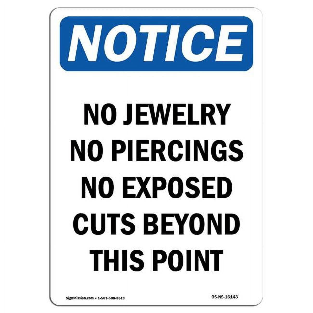 12 x 18 in. OSHA Notice Sign - No Jewelry No Piercings No Exposed Cuts ...