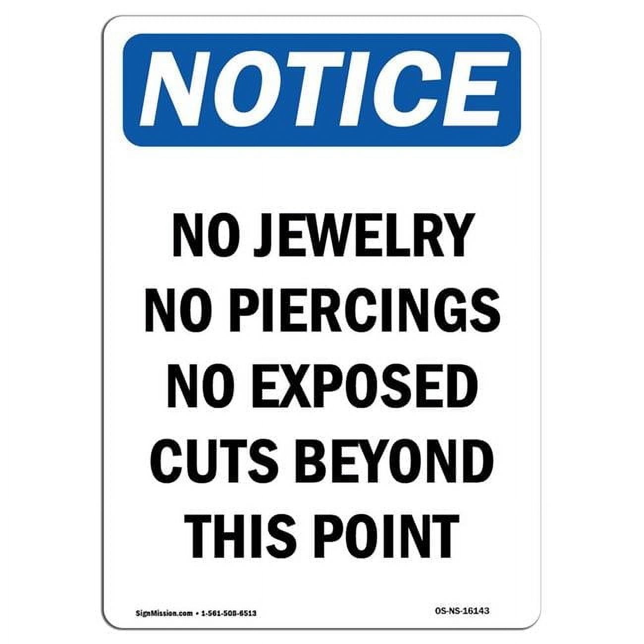 12 x 18 in. OSHA Notice Sign - No Jewelry No Piercings No Exposed Cuts ...