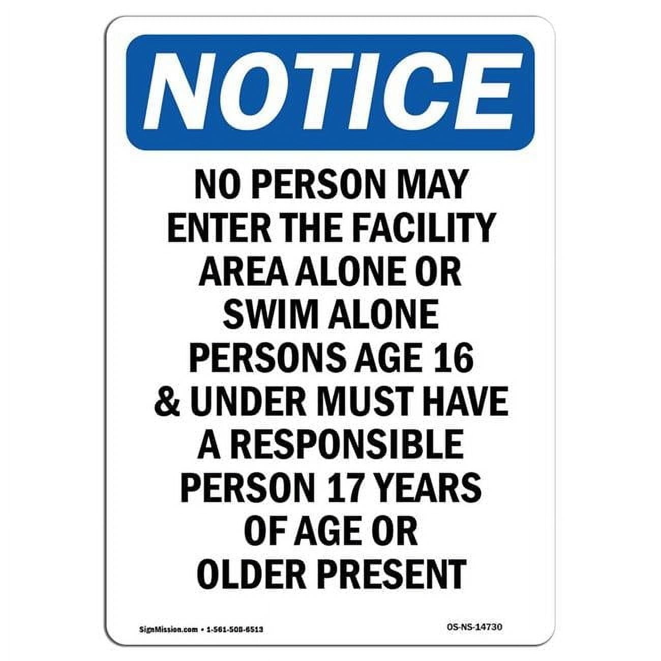 12 x 18 in. OSHA Notice Sign - No Person May Enter the Facility ...
