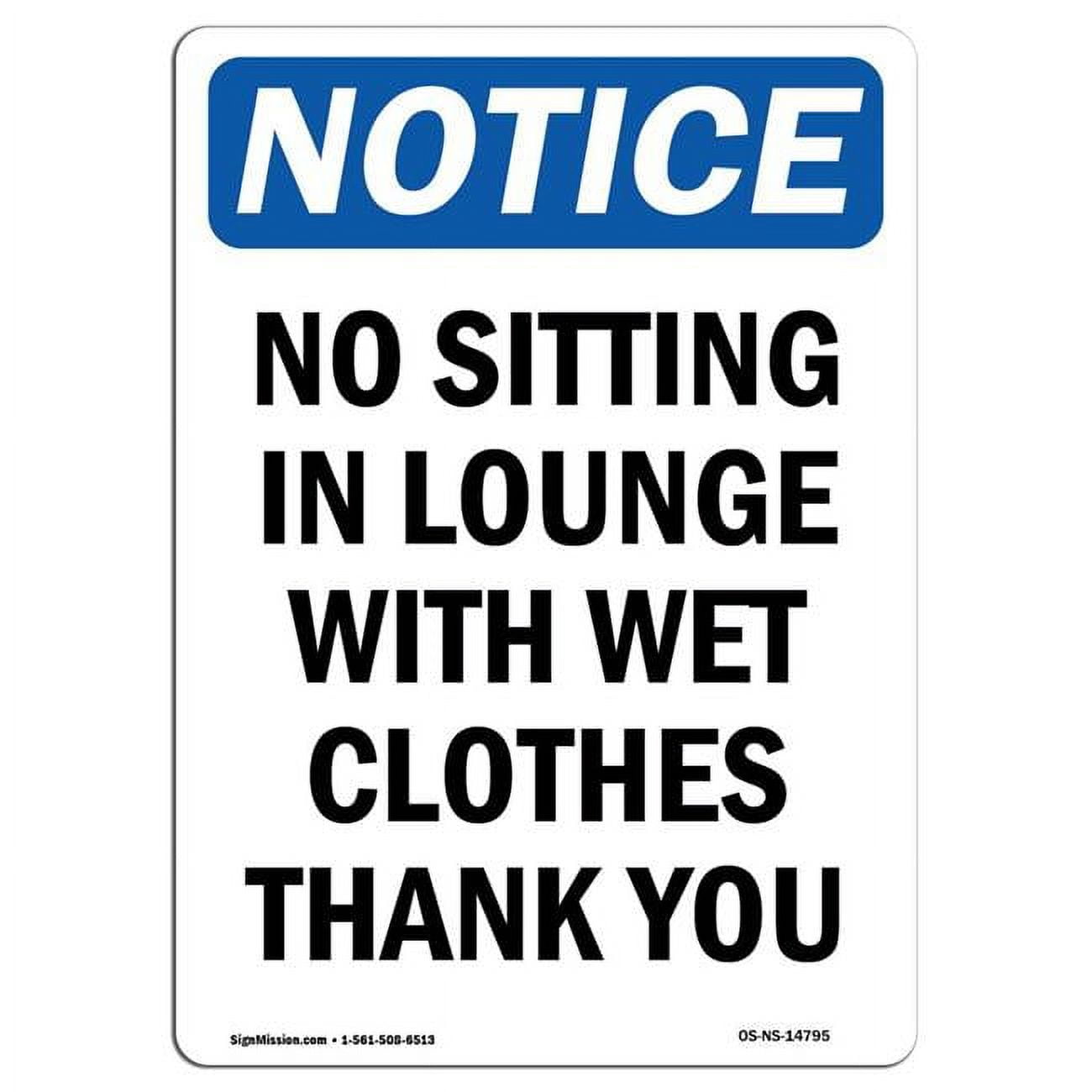 12 x 18 in. OSHA Notice Sign - No Sitting in Lounge with Wet - Walmart.com