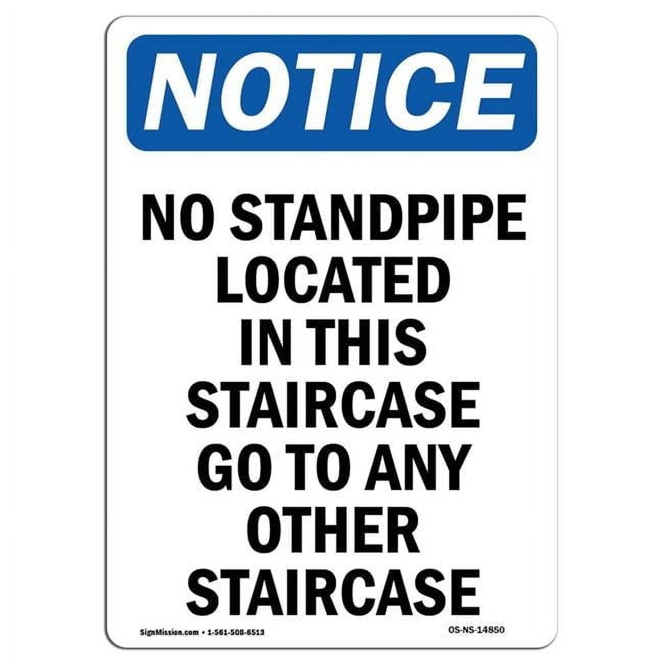 12 x 18 in. OSHA Notice Sign - No Standpipe Located in This Staircase ...