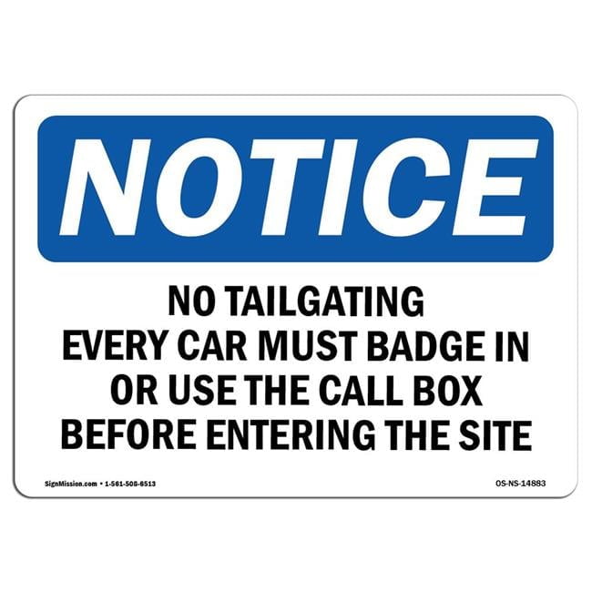 12 x 18 in. OSHA Notice Sign - No Tailgating Every Car Must Badge In or ...