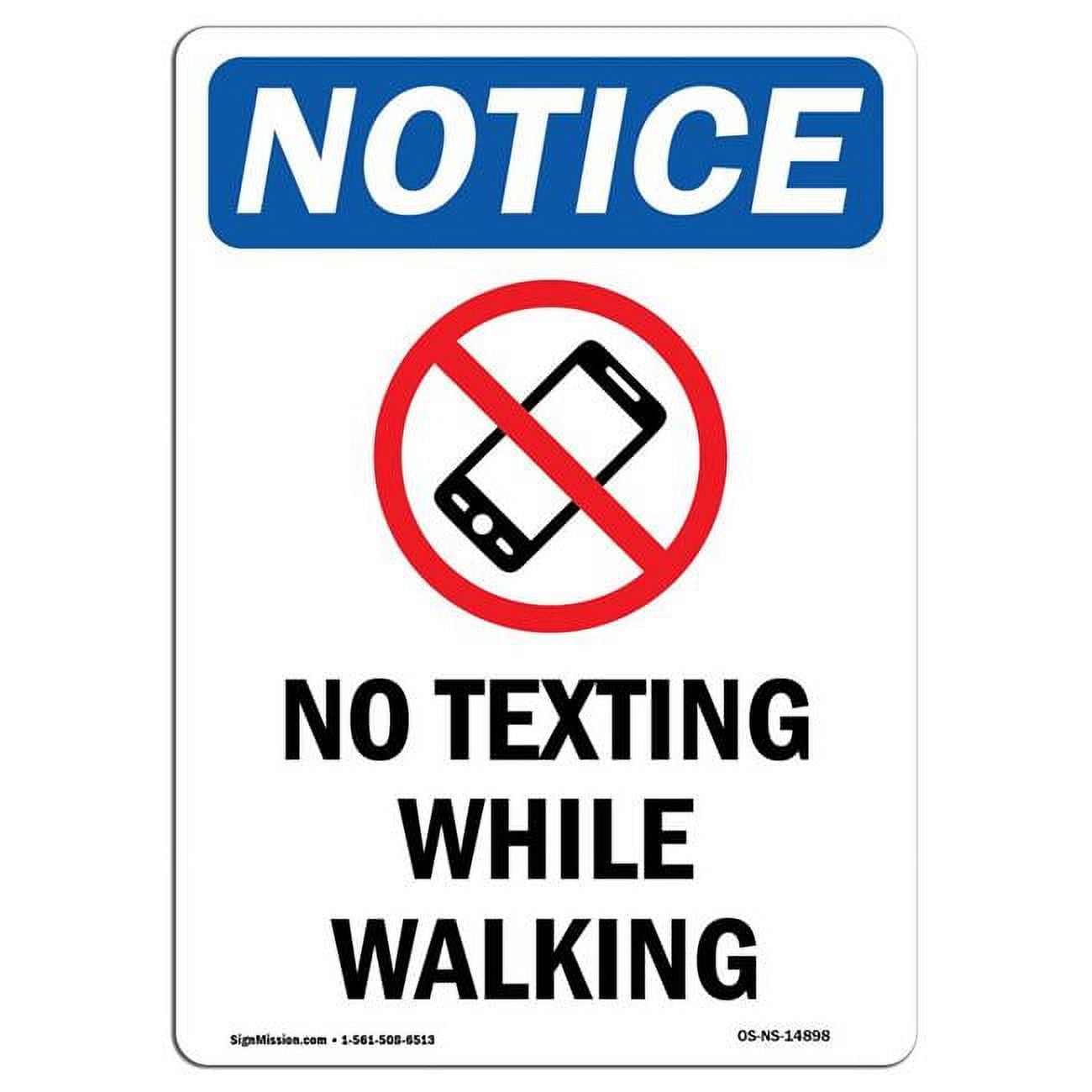 12 x 18 in. OSHA Notice Sign - No Texting While Walking - Walmart.com