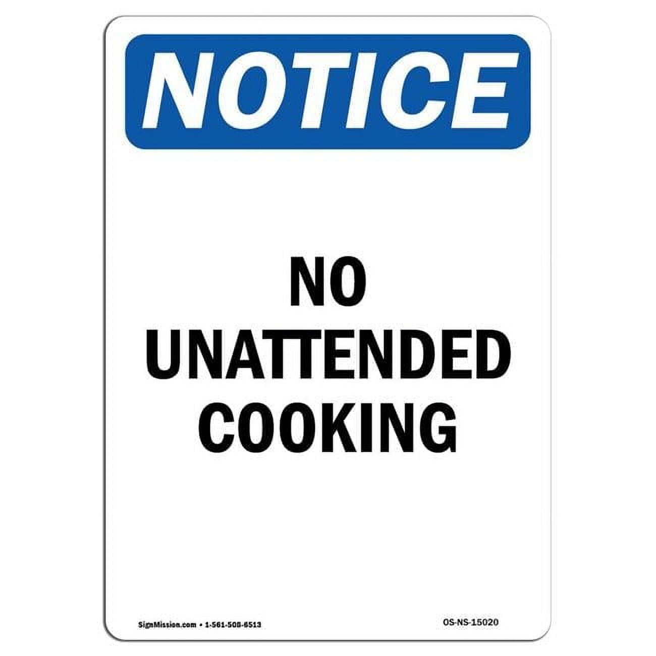12 x 18 in. OSHA Notice Sign - No Unattended Cooking - Walmart.com