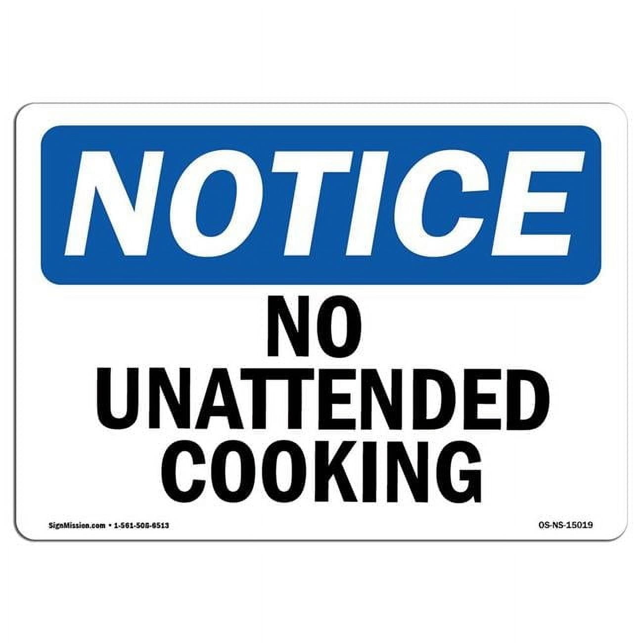 12 x 18 in. OSHA Notice Sign - No Unattended Cooking - Walmart.com