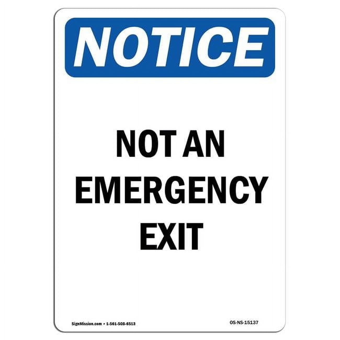 12 x 18 in. OSHA Notice Sign - Not An Emergency Exit - Walmart.com