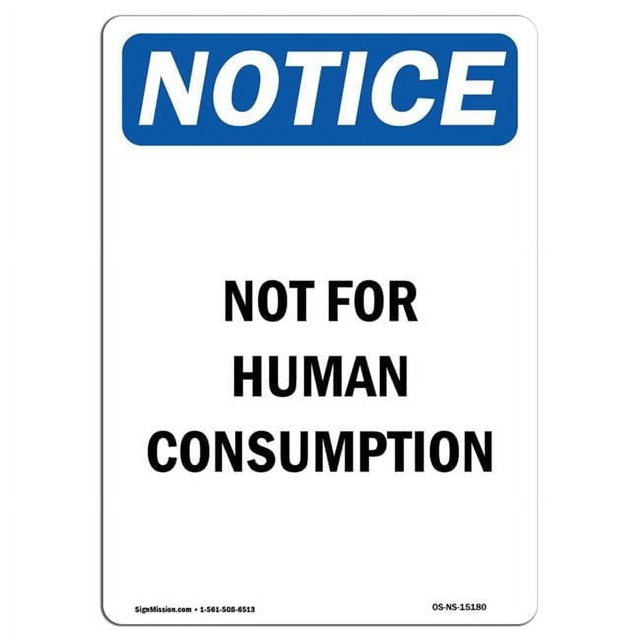 12 x 18 in. OSHA Notice Sign - Not for Human Consumption - Walmart.com