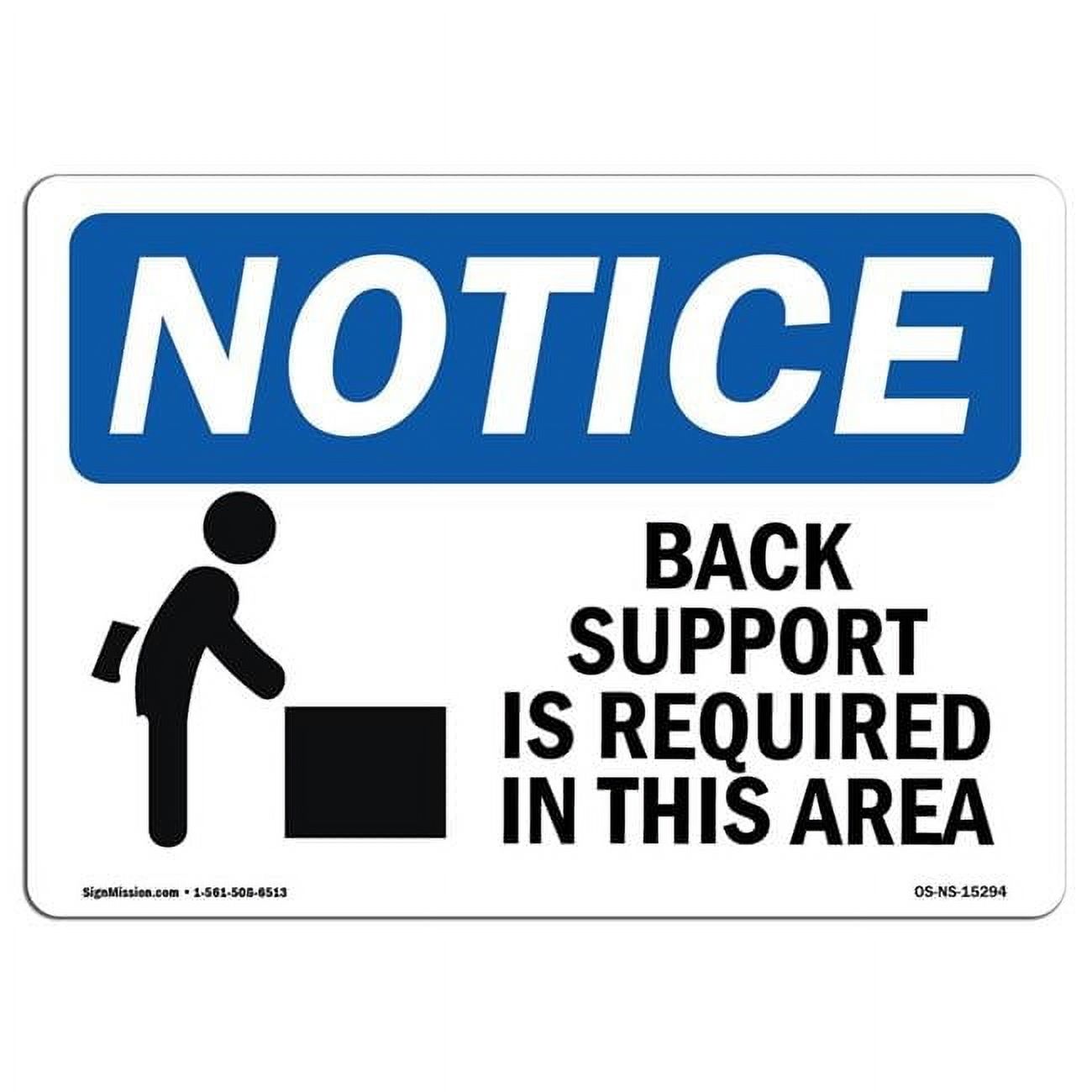 12 x 18 in. OSHA Notice Sign - Notice Back Support Required in This ...