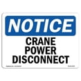12 x 18 in. OSHA Notice Sign - Notice Crane Power Disconnect - Walmart.com