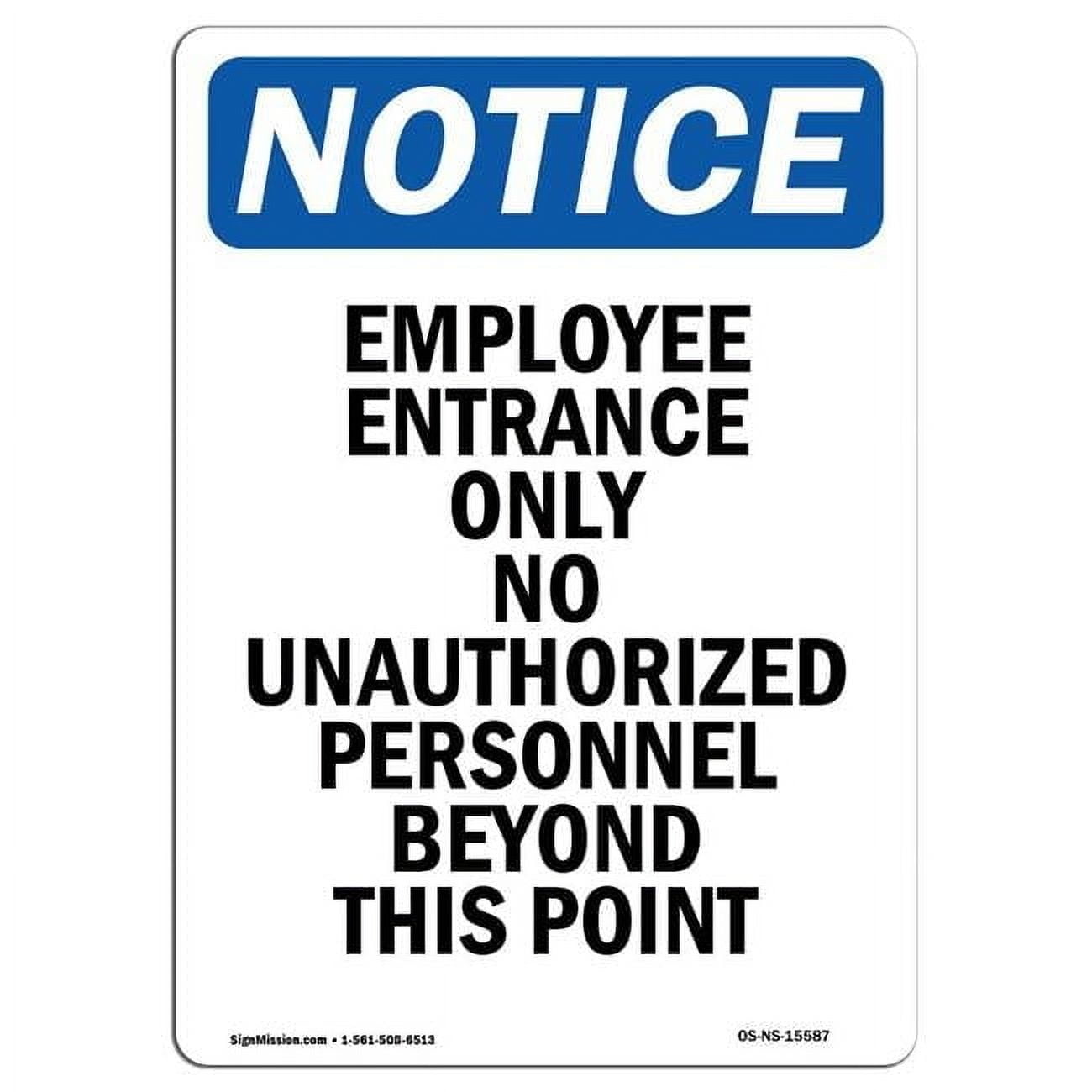 12 x 18 in. OSHA Notice Sign - Notice Employee Entrance Only - Walmart.com