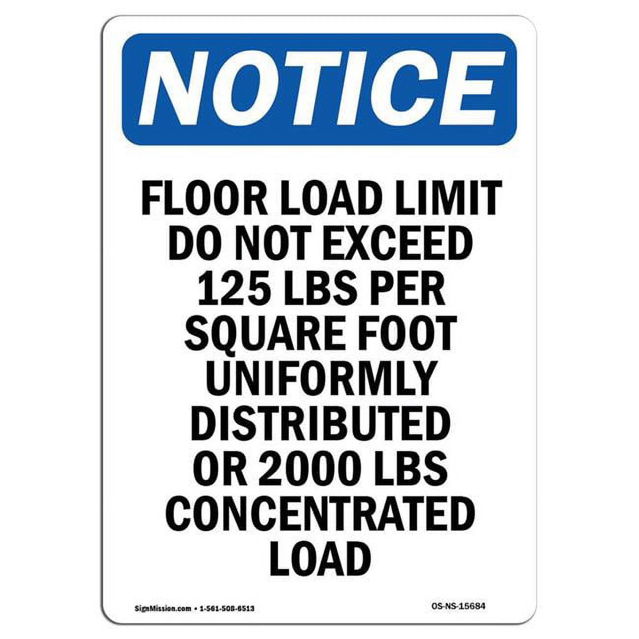 12 x 18 in. OSHA Notice Sign - Notice Floor Load Limit Do Not - Walmart.com